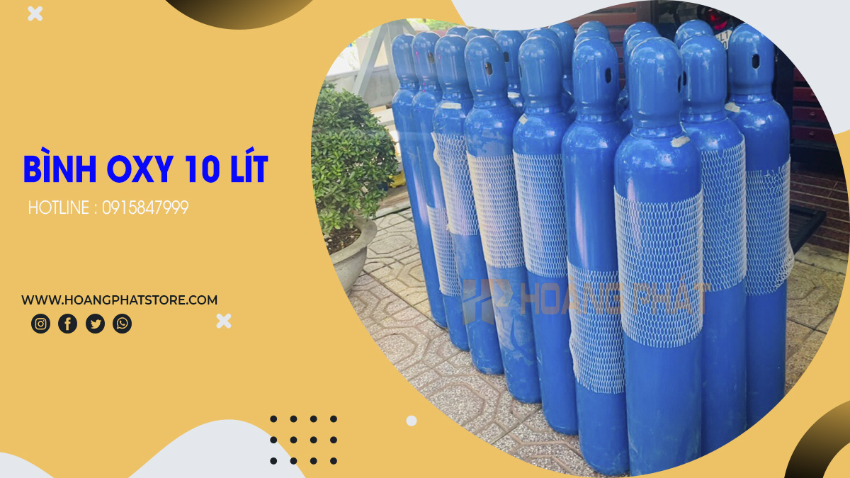 Bình Oxy 10 Lít quận 12 Giá Tốt - Hoàng Phát| Khí công nghiệp | Khí Y ...
